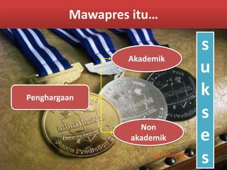 Step by step mawapres berdasarkan al quran | PPT