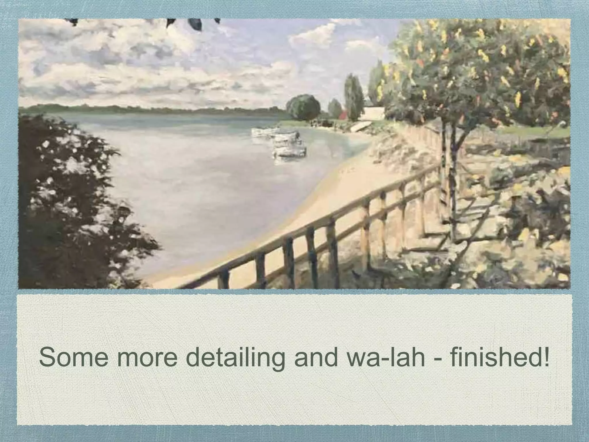 Step By Step Oil Painting, From Sketch To Finish | PPTX