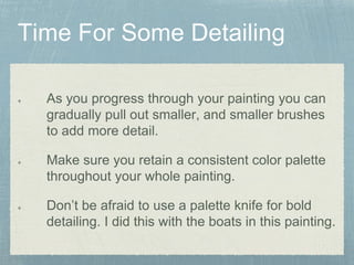 Step By Step Oil Painting, From Sketch To Finish | PPTX