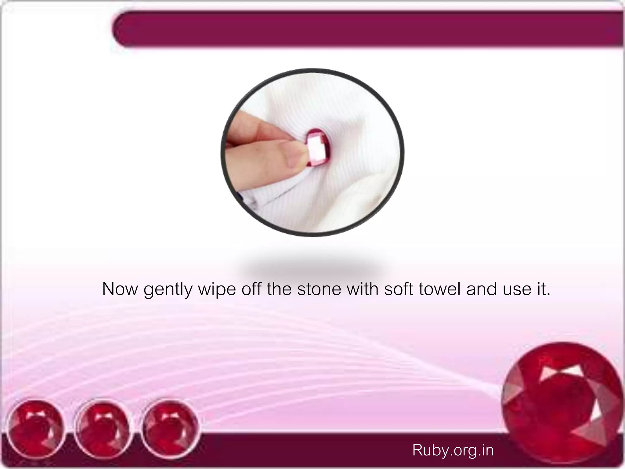 Step by step procedure to polish ruby gemstones | PPT