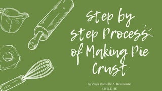 Step by Step Process of Making Pie Crust | PPTX