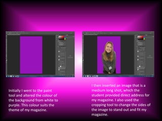 Step by step process of my school magazine | PPT