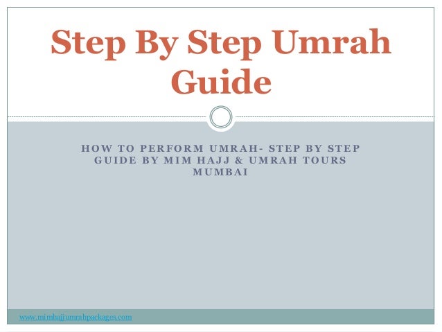 Step By Step Umrah Guide And The Procedure Of Umrah step-by-step-umrah-guide-and-the-procedure-of-umrah