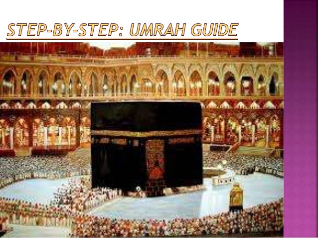 Step‐by‐step umrah guide