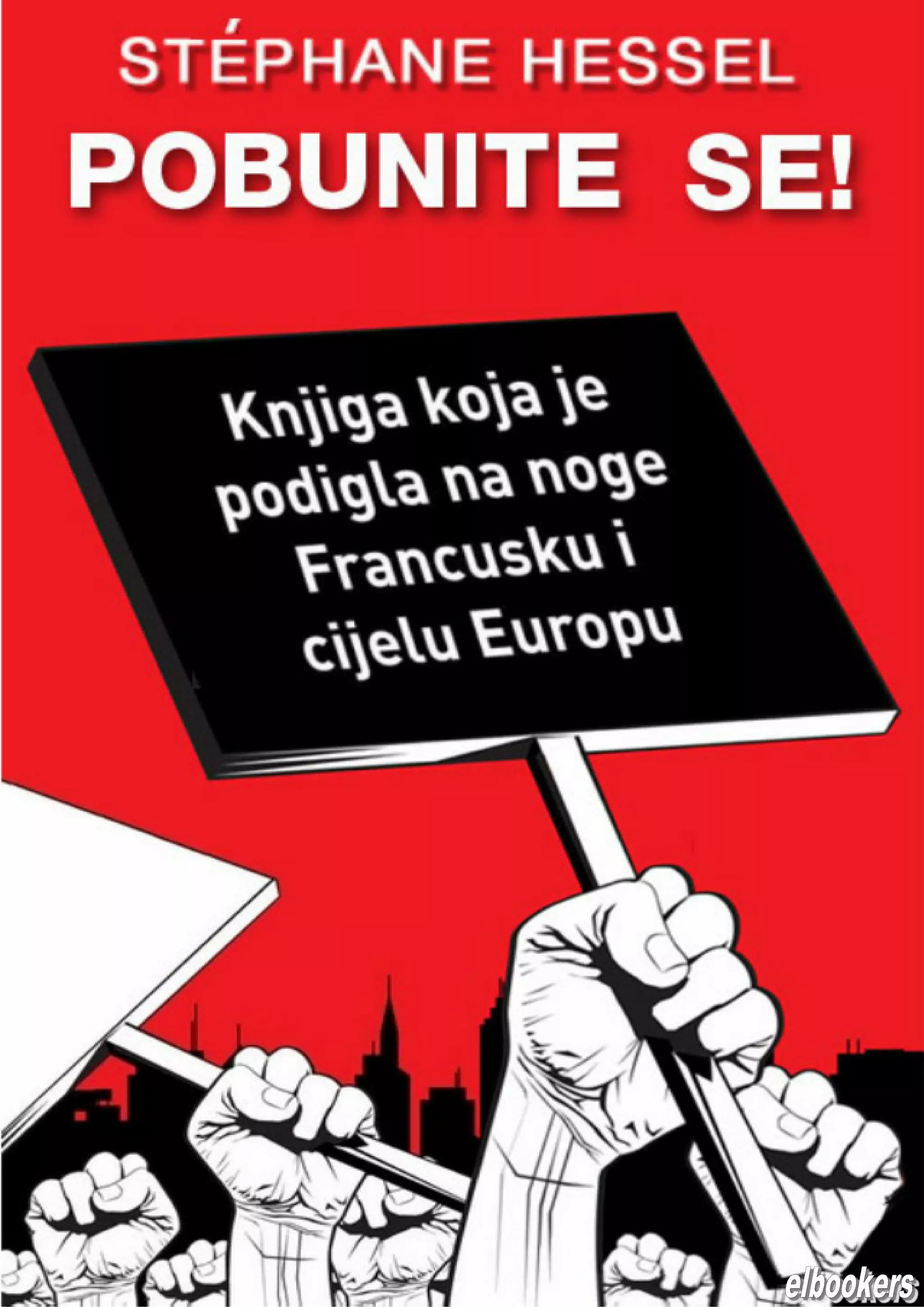 Stephane Hessel: Pobunite se | PDF