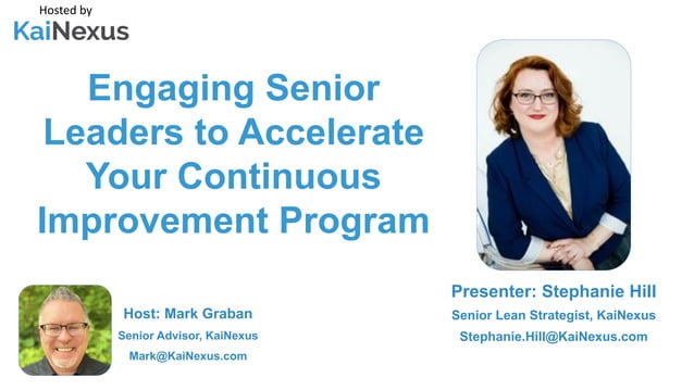Engaging Senior Leaders to Accelerate Your Continuous Improvement ...