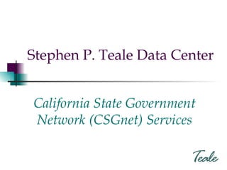 Stephen P. Teale Data Center | PPT