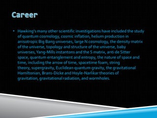 Stephen hawking | PPTX | Physics | Science
