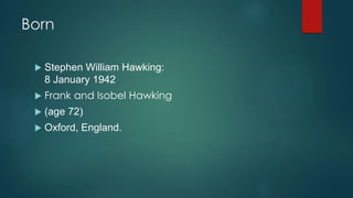 Stephen hawking | PPTX