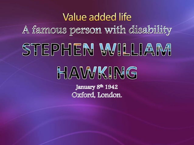 Stephen hawking the living legend of Physics | PPT