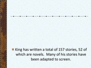 Biography of Stephen King and His Works | PPTX