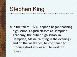 Biography of Stephen King and His Works | PPTX