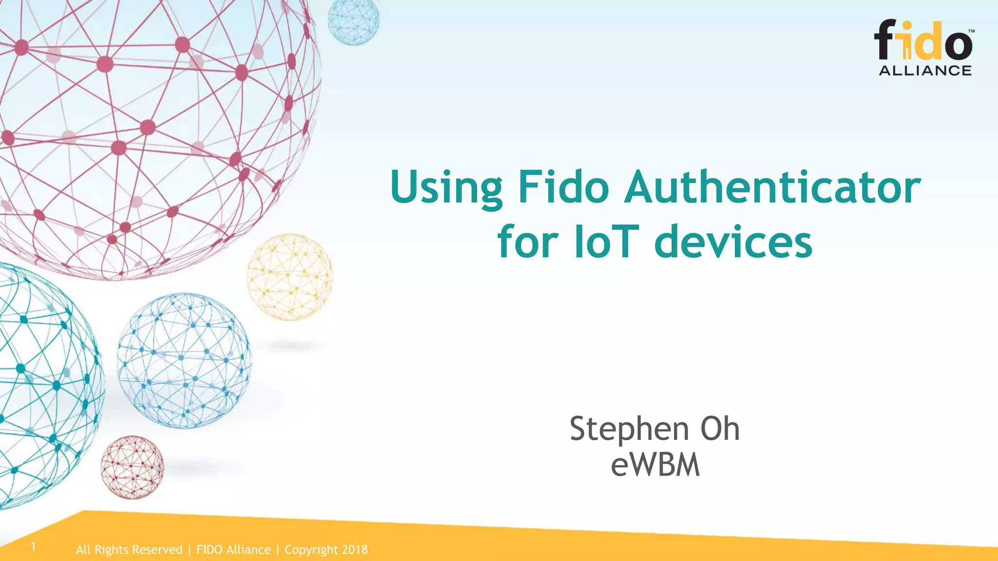 Using FIDO Authenticator for IoT Devices | PPT