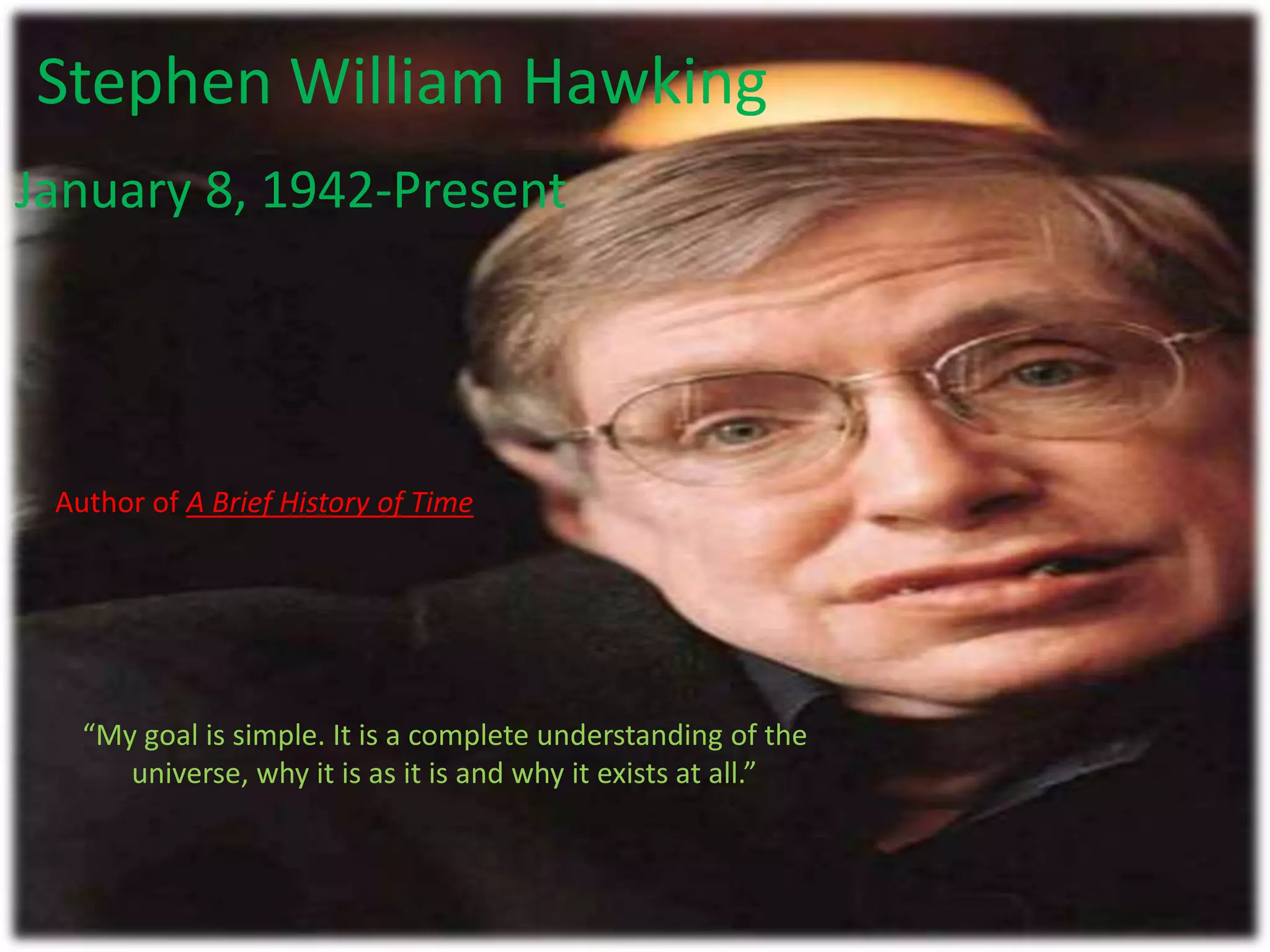 Stephen william hawking | PPTX | Physics | Science