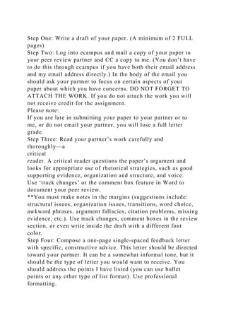 Step One Write a draft of your paper. (A minimum of 2 FULL pages) .docx