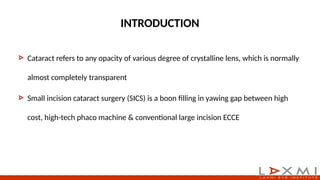 Small Incision Cataract Surgery steps.pptx