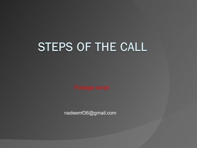 Steps Of The Call | PPT