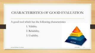 Steps and challenges in evaluation ppt | PPTX