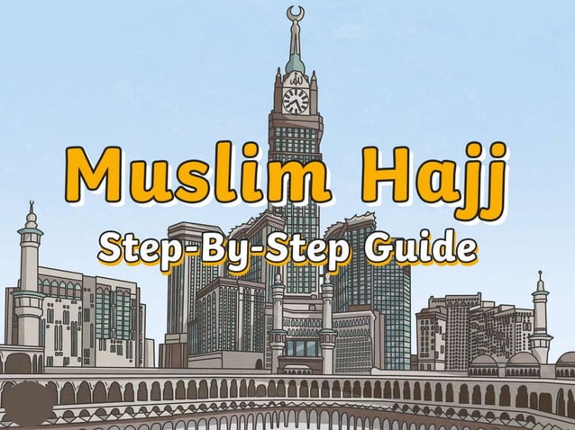 Steps and Methods / rituals of muslim hajj | PPTX | Islam | Religion ...