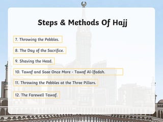 Steps and Methods / rituals of muslim hajj | PPTX