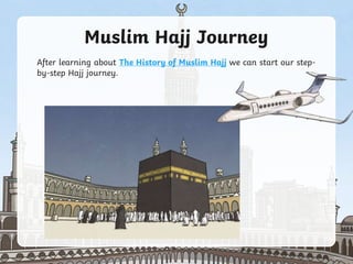Steps and Methods / rituals of muslim hajj | PPTX