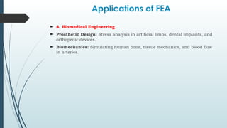 Steps, Applications, Advantages of Finite Element Analysis | PPTX