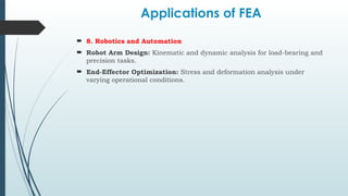 Steps, Applications, Advantages of Finite Element Analysis | PPT