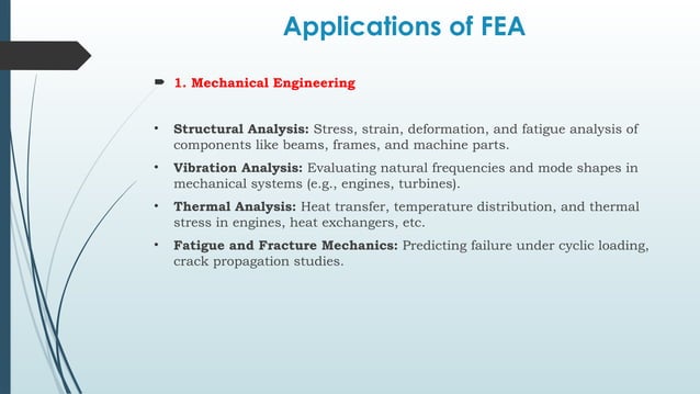 Steps, Applications, Advantages of Finite Element Analysis | PPT