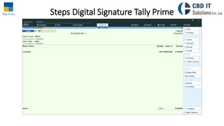 Steps digital signature tally prime ppt | PPTX