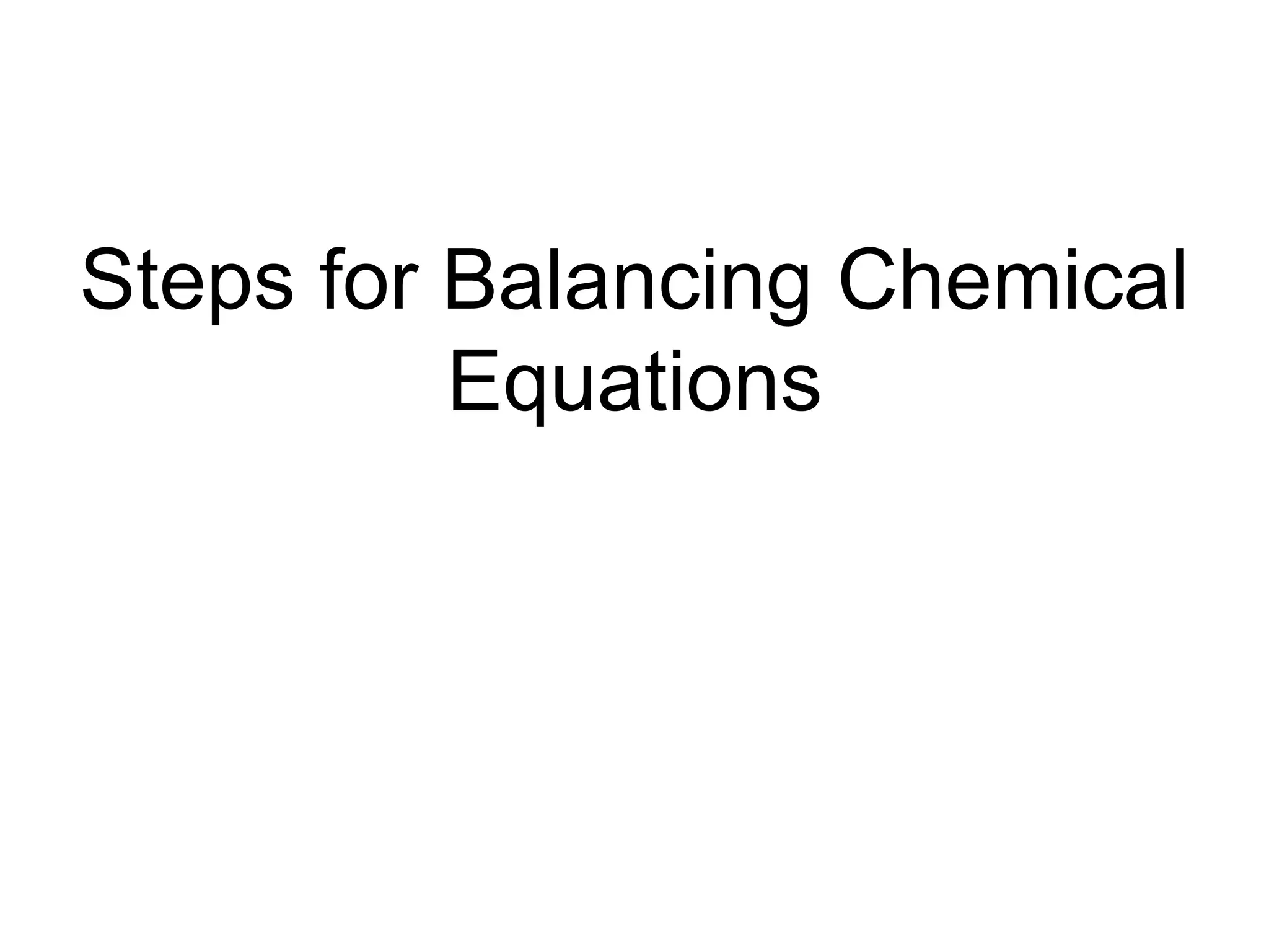 Steps for balancing chemical equations | PPTX