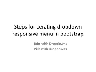 Steps for creating dropdown | PPT