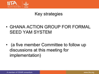Steps for strenghtening the formal seed system (ghana working group) | PPT