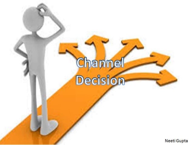 Distribution Channel Decision Process