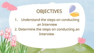 PRACTICAL RESEARCH 1 Steps in Conducting an Interview.pptx