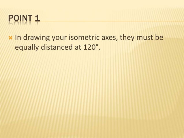 Steps in constructing an isometric drawing | PPTX | 3-D Graphics ...