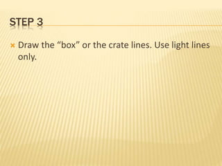 Steps in constructing an isometric drawing | PPTX