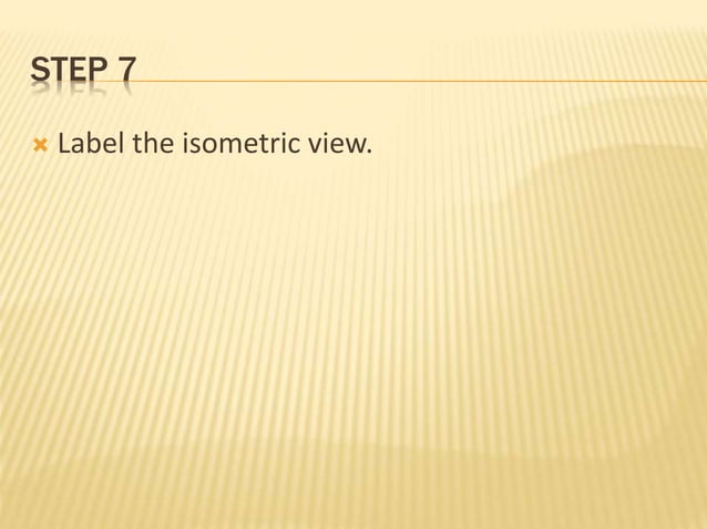 Steps in constructing an isometric drawing | PPTX | 3-D Graphics ...