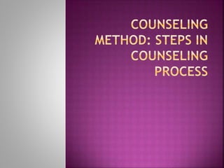 Steps in counseling Process..from dbu.pptx