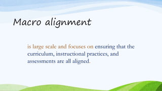 Steps in designing curriculum and curriculum alignment | PPTX