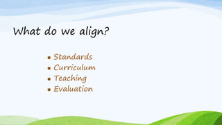 Steps in designing curriculum and curriculum alignment | PPTX