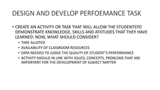Steps in developing performance based assessment | PPTX