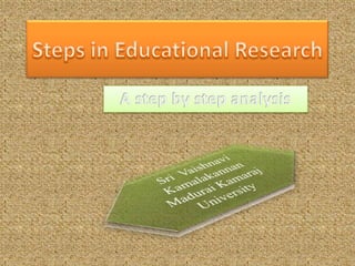 Steps in educational research | PPTX