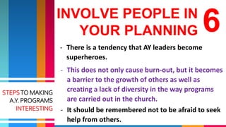 STEPS IN MAKING AY PROGRAMS INTERESTING.pptx