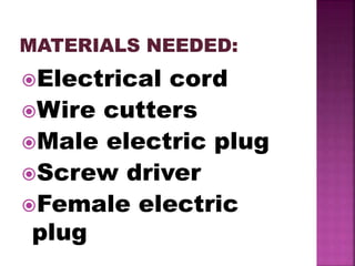 Steps in making extension cord | PPTX