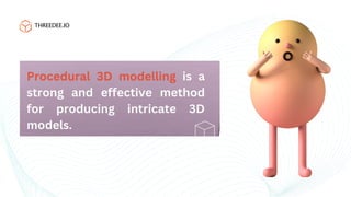 STEPS IN PROCEDURAL 3D MODELING | PPT