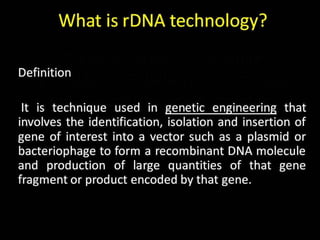 Steps in Recombinant DNA Technology or rDNA technology | PPTX | Video ...