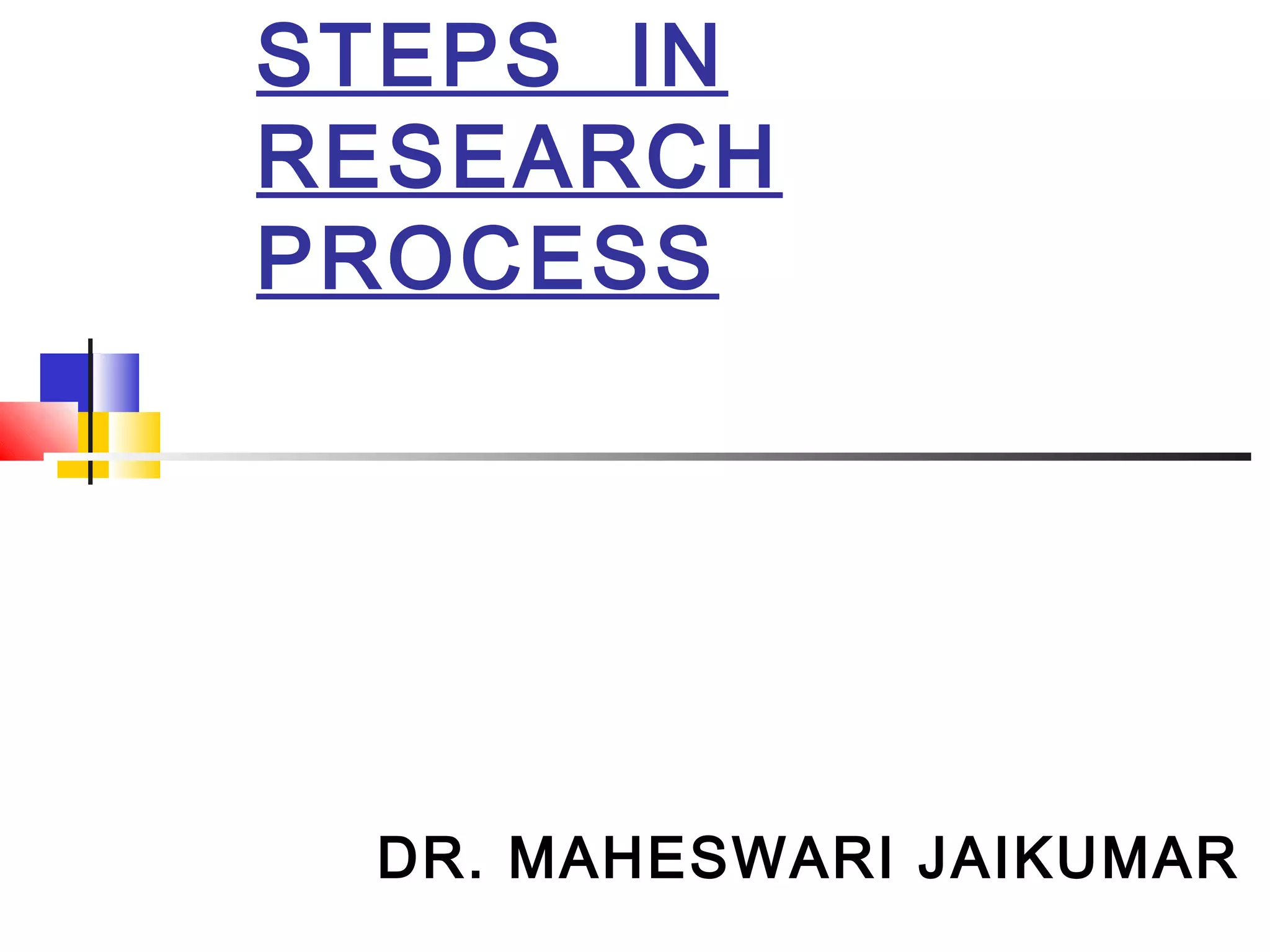 STEPS IN RESEARCH PROCESS | PPT