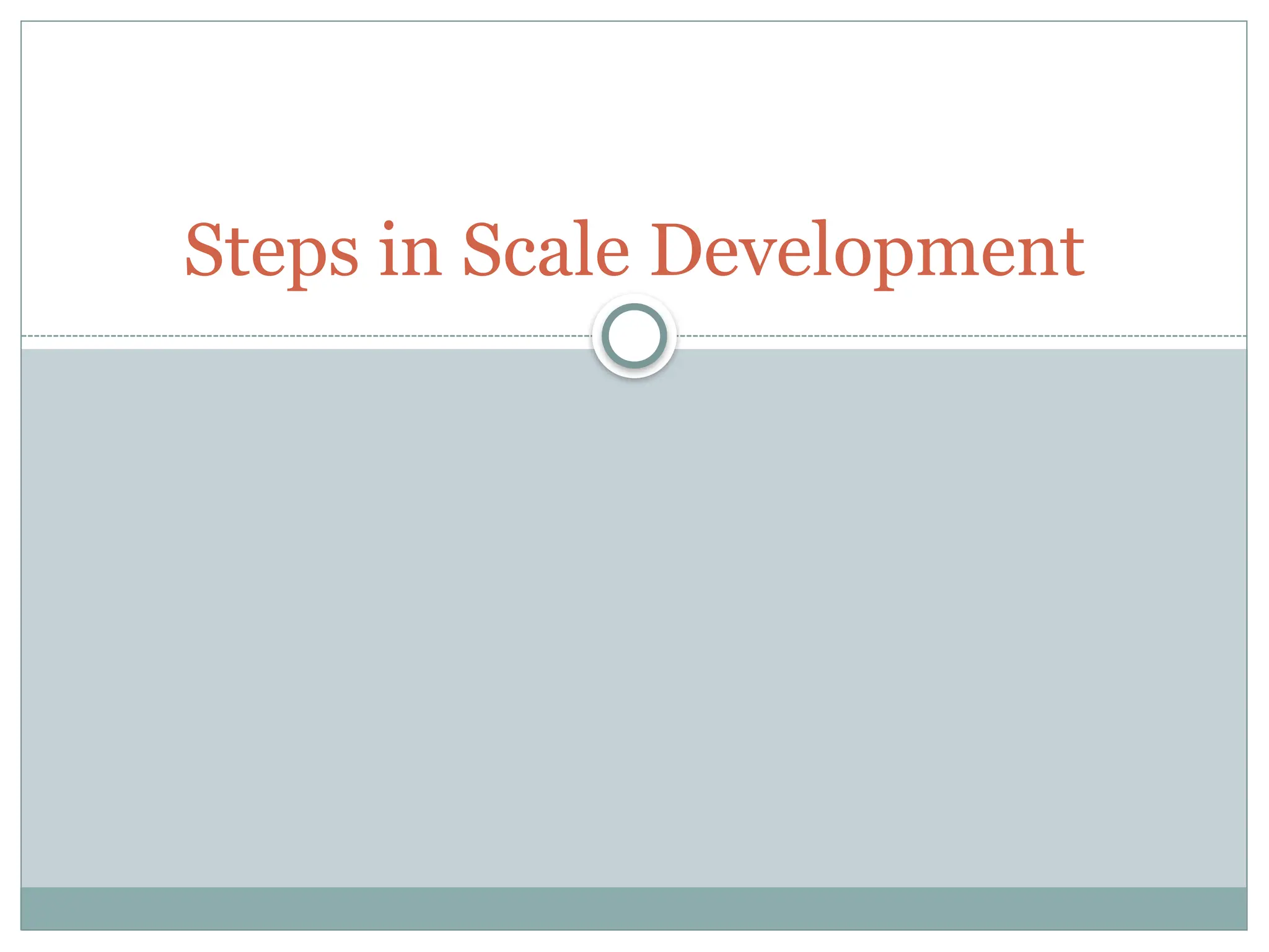 Steps in involved Scale Development.pptx