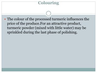 Steps in turmeric processing By Mr Allah Dad Khan | PPTX