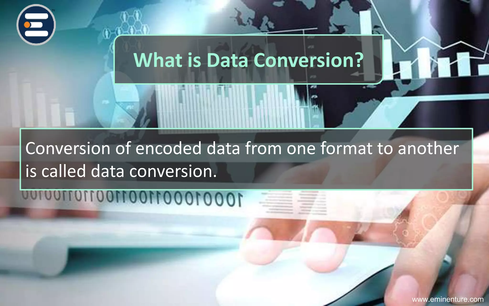 Steps involved in Data Conversion Services - PPT | PPTX
